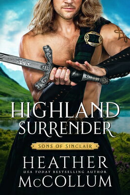 HIGHLAND SURRENDER Sons of Sinclair Heather McCollum ENTANGLED PUB2023 Mass　Market　Paperbound English ISBN：9781649374943...