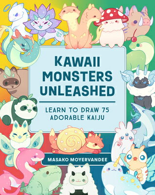 KAWAII MONSTERS UNLEASHED Masako Moyer ROCK POINT2025 Paperback English ISBN：9781577154952 洋書 Art & Entertainment（芸術＆エンタ...