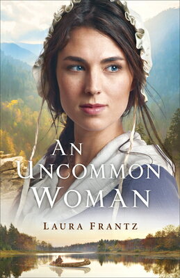 UNCOMMON WOMAN Laura Frantz FLEMING H REVELL CO2020 Paperback English ISBN：9780800734954 洋書 Fiction & Literature（小説＆文芸） ...