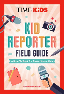 TIME FOR KIDS KID REPORTER FIE Time for Kids Hannah Rose Holzer Time for Kids PENGUIN YOUNG READERS LICENSES2024 Other E...
