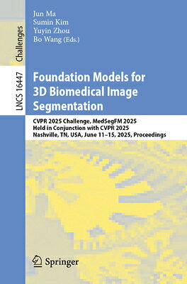 FOUNDATION MODELS FOR 3D BIOME Lecture Notes in Computer Science Jun Ma Sumin Kim Yuyin Zhou SPRINGER NATURE2026 Paperba...