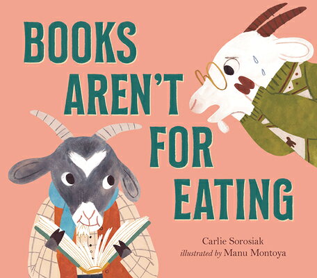 BKS ARENT FOR EATING Carlie Sorosiak Manu Montoya WALKER BOOKS US2022 Hardcover English ISBN：9781536214963 洋書 Books for ...