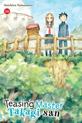 TEASING MASTER TAKAGIーSAN VOL Teasing Master TakagiーSan Soichiro Yamamoto Phil Christie Taylor Engel YEN PR2022 Paperbac...