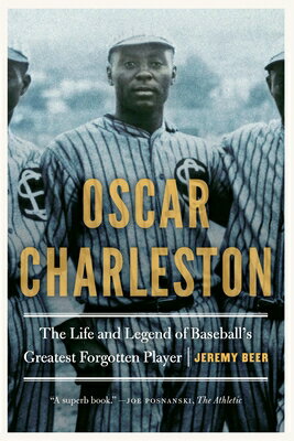 OSCAR CHARLESTON Jeremy Beer UNIV OF NEBRASKA PR2021 Paperback English ISBN：9781496224965 洋書 Fiction & Literature（小説＆文芸）...
