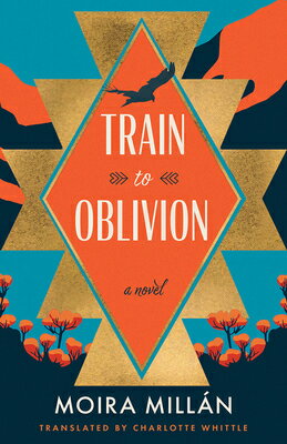 TRAIN TO OBLIVION Moira Milln Charlotte Whittle AMAZON CROSSING2024 Paperback English ISBN：9781542034968 洋書 Fiction & Li...