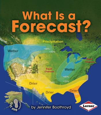 WHAT IS A FORECAST First Step Nonfiction ーー Let's Watch the Weather Jennifer Boothroyd LERNER CLASSROOM2014 Paperback En...