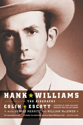HANK WILLIAMS REV/E William Macewen George Merritt Colin Escott BACK BAY BOOKS2004 Paperback Revised English ISBN：978031...