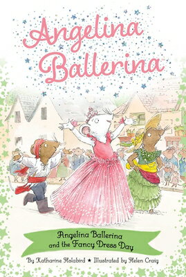 ANGELINA BALLERINA & THE FANCY Angelina Ballerina Katharine Holabird Helen Craig SIMON SPOTLIGHT2024 Paperback English I...