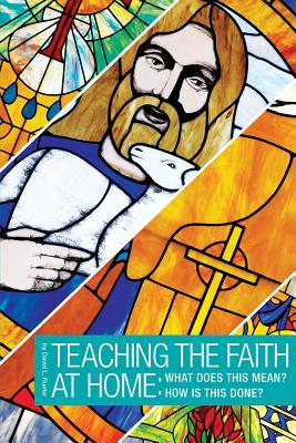 TEACHING THE FAITH AT HOME David L. Rueter CONCORDIA PUB HOUSE2015 Paperback English ISBN：9780758654977 洋書 Social Scienc...