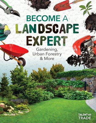 BECOME A LANDSCAPE EXPERT GARD Talent to Trade Kaitlyn Duling ABDO & DAUGHTERS2024 Library　Binding English ISBN：97810982...