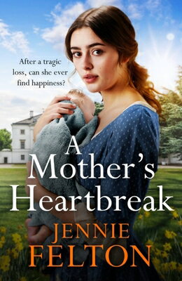 MOTHERS HEARTBREAK Jennie Felton HEADLINE BOOK PUB LTD2023 Paperback English ISBN：9781472274977 洋書 Fiction & Literature（...