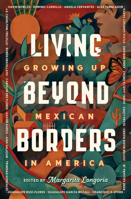 LIVING BEYOND BORDERS Margarita Longoria PHILOMEL2021 Hardcover English ISBN：9780593204979 洋書 NonーClassifiable（その他）