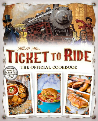 TICKET TO RIDE(TM) Board Game Cookbooks Editors of Ulysses Press ULYSSES PR2024 Hardcover English ISBN：9781646044979 洋書 ...