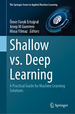 SHALLOW LEARNING VS DEEP LEARN Springer Applied Machine Learning mer Faruk Erturul Josep M. Guerrero Musa Yilmaz SPRINGE...