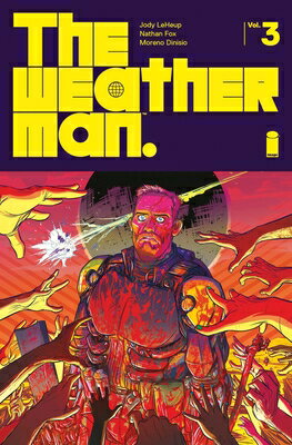 WEATHERMAN V03 Weatherman Jody LeHeup Nathan Fox IMAGE COMICS2024 Paperback English ISBN：9781534354982 洋書 Family life & ...