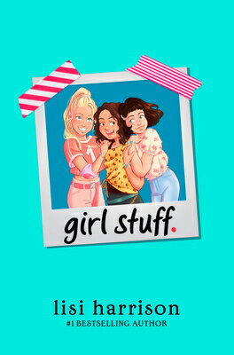 GIRL STUFF Girl Stuff Lisi Harrison PUTNAM YOUNG READERS2021 Paperback English ISBN：9781984814982 洋書 Books for kids（児童書）...