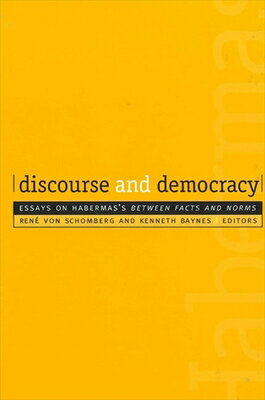DISCOURSE & DEMOCRACY Suny Social and Political Thought Rene Von Schomberg Kenneth Baynes ST UNIV OF NEW YORK PR2002 Pap...