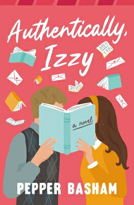AUTHENTICALLY IZZY Pepper Basham THOMAS NELSON PUB2022 Paperback English ISBN：9780840714985 洋書 Fiction & Literature（小説＆文...