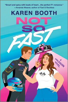 NOT SO FAST ORIGINAL/E Fast Track Karen Booth AFTERGLOW BOOKS BY HARLEQUIN2025 Paperback Original English ISBN：978133557...