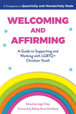 WELCOMING & AFFIRMING Queerfully and Wonderfully Made Guides Leigh Finke Kevin Strickland BROADLEAF BOOKS2020 Paperback ...