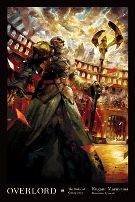 OVERLORD VOL 10 (LIGHT NOVEL) Overlord Kugane Maruyama SoーBin YEN PR2019 Hardcover English ISBN：9780316444989 洋書 Fiction...