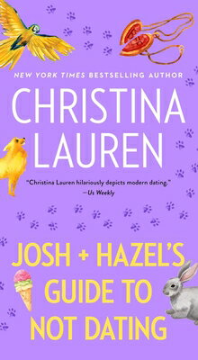 JOSH & HAZELS GT NOT DATING Christina Lauren POCKET BOOKS2025 Mass　Market　Paperbound English ISBN：9781668094990 洋書 Ficti...