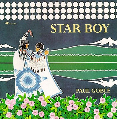 STAR BOY Paul Goble ALADDIN1991 Paperback English ISBN：9780689714993 洋書 Books for kids（児童書） Juvenile Fiction