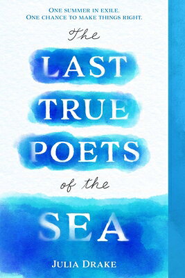 LAST TRUE POETS OF THE SEA Julia Drake LITTLE BROWN BOOKS FOR YOUNG R2021 Paperback English ISBN：9780759554993 洋書 NonーCl...