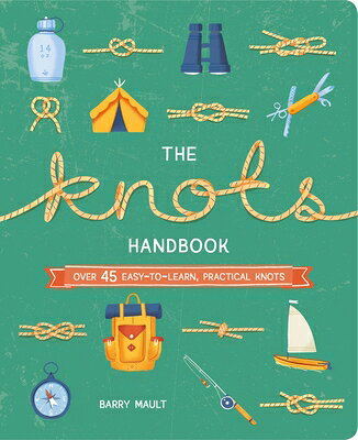 KNOTS HANDBK Arcturus Explorer Handbooks Barry Mault Gillian Blease ARCTURUS PUB2021 Paperback English ISBN：978183940499...