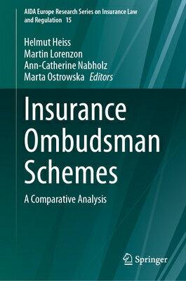 INSURANCE OMBUDSMAN SCHEMES Aida Europe Research Insurance Law and Regulation Helmut Heiss Martin Lorenzon AnnーCatherine...