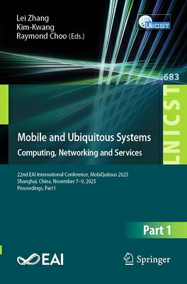 MOBILE & UBIQUITOUS SYSTEMS CO Lecture Notes of the Institute for Computer Sciences, Social Lei Zhang KimーKwang Raymond ...