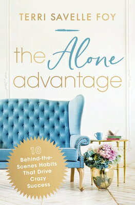 ALONE ADVANTAGE Terri Savelle Foy THOMAS NELSON PUB2024 Paperback English ISBN：9781400244997 洋書 Social Science（社会科学） Rel...