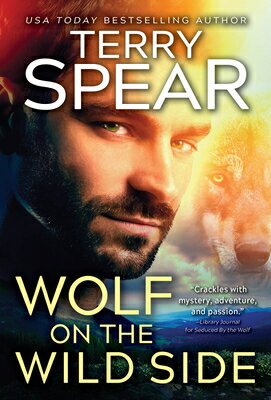WOLF ON THE WILD SIDE Run with the Wolf Terry Spear SOURCEBOOKS CASABLANCA2023 Mass　Market　Paperbound English ISBN：97817...