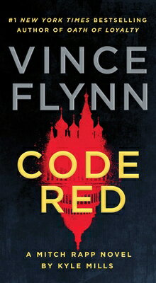 CODE RED Mitch Rapp Novel Vince Flynn Kyle Mills ATRIA2024 Mass　Market　Paperbound English ISBN：9781982165000 洋書 Fiction ...