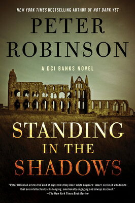 STANDING IN THE SHADOWS Inspector Banks Novels Peter Robinson WILLIAM MORROW2024 Paperback English ISBN：9780062995001 洋書...