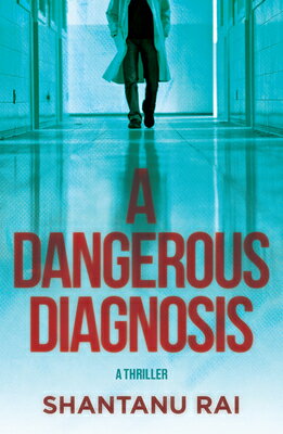 DANGEROUS DIAGNOSIS Shantanu Rai CROOKED LANE BOOKS2026 Paperback English ISBN：9798892425001 洋書 Fiction & Literature（小説＆...