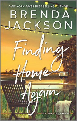FINDING HOME AGAIN ORIGINAL/E Catalina Cove Brenda Jackson HARLEQUIN SALES CORP2019 Mass　Market　Paperbound Original Engl...