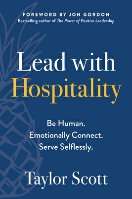 LEAD W/HOSPITALITY Taylor Scott Jon Gordon MATT HOLT2023 Paperback English ISBN：9781637745007 洋書 Business & SelfーCulture...
