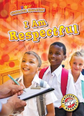 I AM RESPECTFUL Character Education Jennifer Fretland VanVoorst BELLWETHER MEDIA2019 Paperback English ISBN：978161891500...