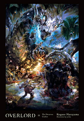 OVERLORD VOL 11 (LIGHT NOVEL) Overlord Kugane Maruyama SoーBin YEN PR2019 Hardcover English ISBN：9780316445016 洋書 Fiction...