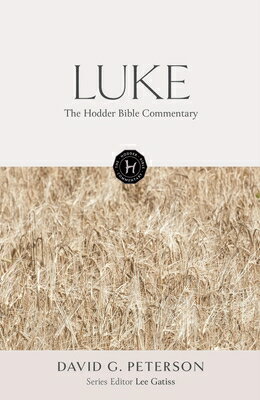 HODDER BIBLE COMMENTARY LUKE David Peterson HODDER & STOUGHTON2024 Hardcover English ISBN：9781473695016 洋書 Social Scienc...