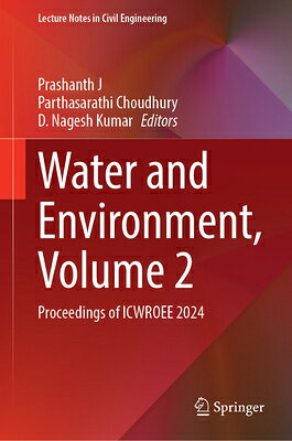 WATER & ENVIRONMENT V02 2024/E Lecture Notes in Civil Engineering Prashanth Janardhan Parthasarathi Choudhury D. Nagesh ...
