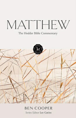 HODDER BIBLE COMMENTARY MATTHE Lee Gatiss HODDER & STOUGHTON2024 Hardcover English ISBN：9781473695030 洋書 Social Science（...