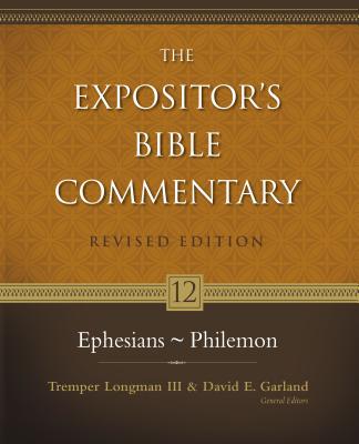 EPHESIANS ー PHILEMON REV/E Expositor's Bible Commentary Tremper Longman III David E. Garland William W. Klein ZONDERVAN2...