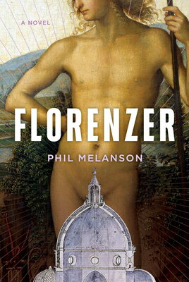 FLORENZER Phil Melanson LIVERIGHT PUB CORP2025 Hardcover English ISBN：9781324095033 洋書 Fiction & Literature（小説＆文芸） Fiction
