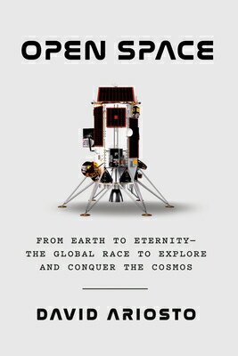 OPEN SPACE David Ariosto KNOPF2026 Hardcover English ISBN：9780593535035 洋書 Computers & Science（コンピューター＆科学） Science