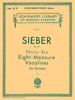 36 8ーMEASURE VOCALISES OP 96 F. Sieber G SCHIRMER1986 Paperback English ISBN：9780793505036 洋書 Art & Entertainment（芸術＆エンタ...