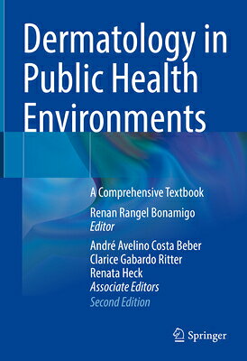 DERMATOLOGY IN PUBLIC HEALTH E Renan Rangel Bonamigo SPRINGER NATURE2023 Hardcover 2023 English ISBN：9783031135040 洋書 Co...