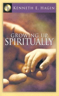 GROWING UP SPIRITUALLY Kenneth E. Hagin FAITH LIB PUBN1976 Paperback English ISBN：9780892765041 洋書 Social Science（社会科学） ...