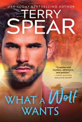 WHAT A WOLF WANTS Red Wolf Terry Spear SOURCEBOOKS CASABLANCA2025 Mass　Market　Paperbound English ISBN：9781728295046 洋書 F...